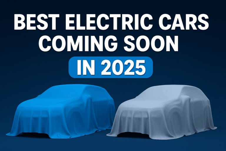 Best Electric Cars Coming Soon in 2025: Top Upcoming EVs You Should Know